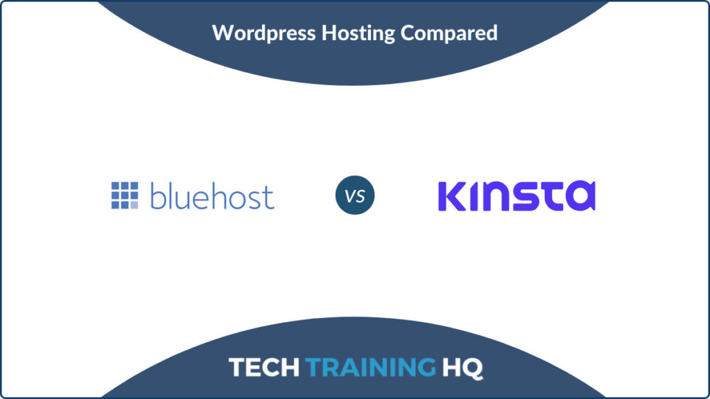 Bluehost vs Kinsta (2023) - Which Host is Better? - Tech Training HQ